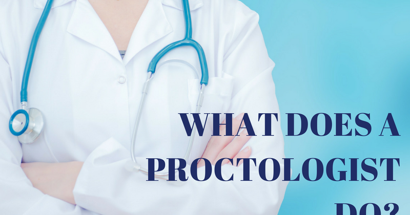 FindaTopDoc Blog: What Does a Proctologist Do?