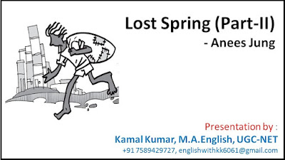 English Class: Lost Spring (Part II) by Anees Jung