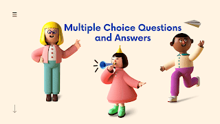 Multiple Choice Questions and Answers (MCQs)