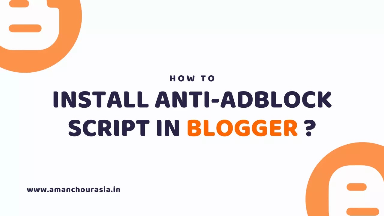 How To Install Anti Adblock Script In Blogger
