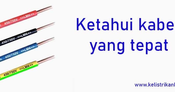 Ukuran Kabel Listrik Sesuai Arus Yang Dilewati Purba Kuncara - Riset