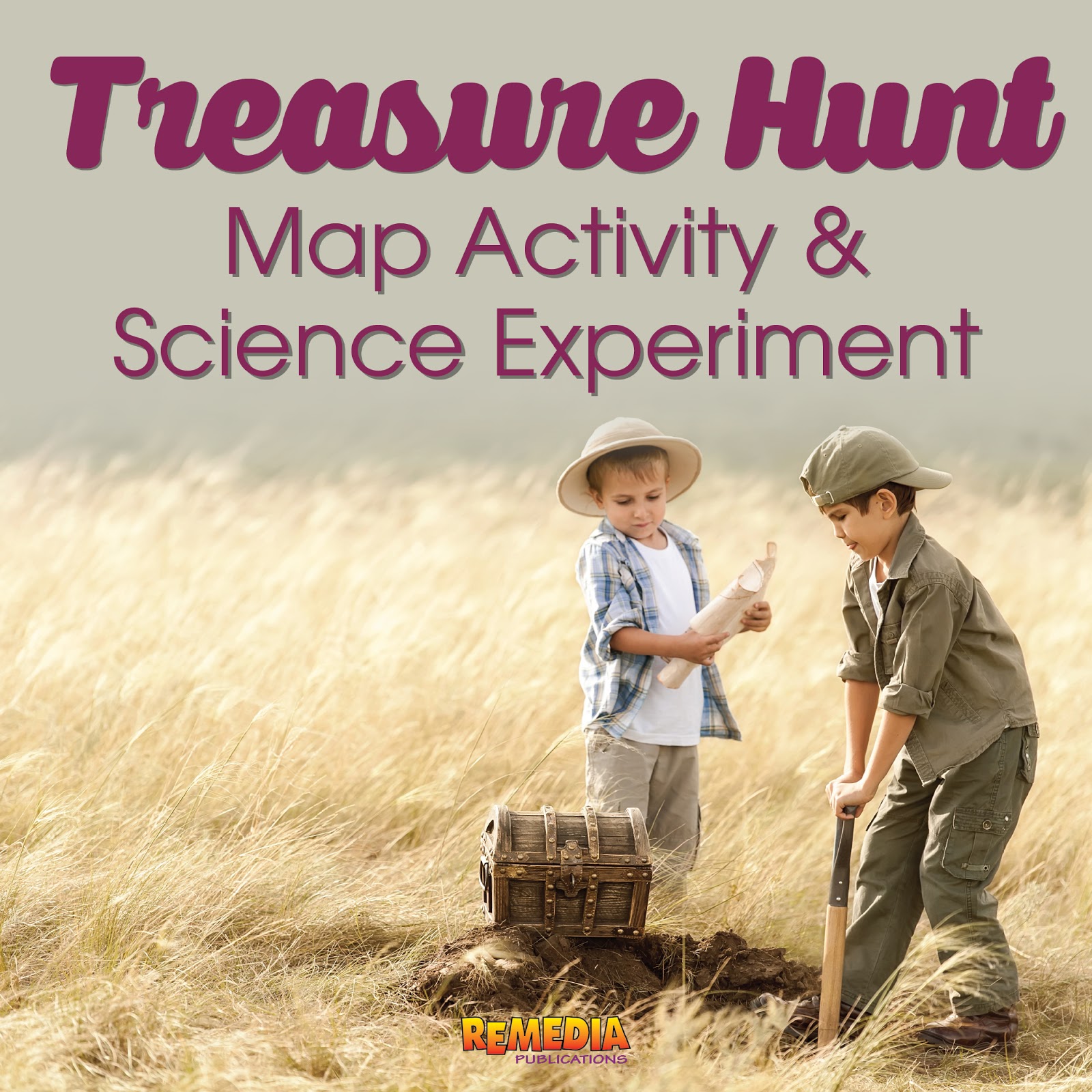 Remedia Publications: Treasure Hunt: Map Activity & Science Experiment