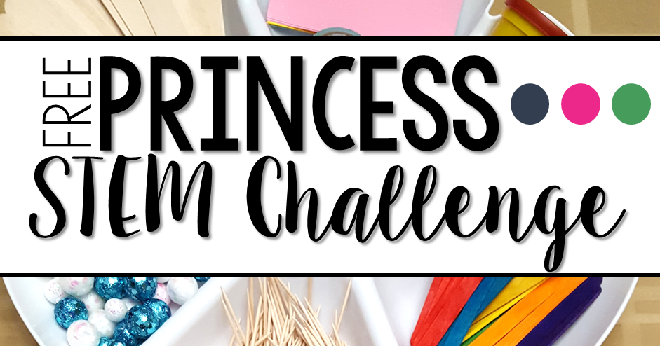 Princess STEM Challenge | Sara J Creations