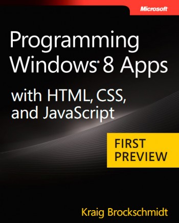 Programming Windows 8 Apps with HTML, CSS and Javascript – Kraig ...