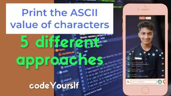 5 Approaches To Print The Ascii Value Of Character In Java Cy