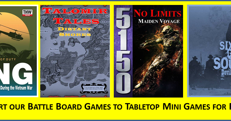 2 Hour Blog: Convert and Play our Battle Board Games to Tabletop Mini ...