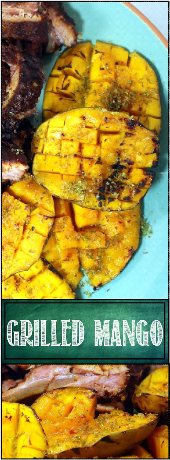 52 Ways to Cook: Grilled Spicy Mangoes - Grilling Time Side Dish