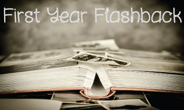 First Year Flashback
