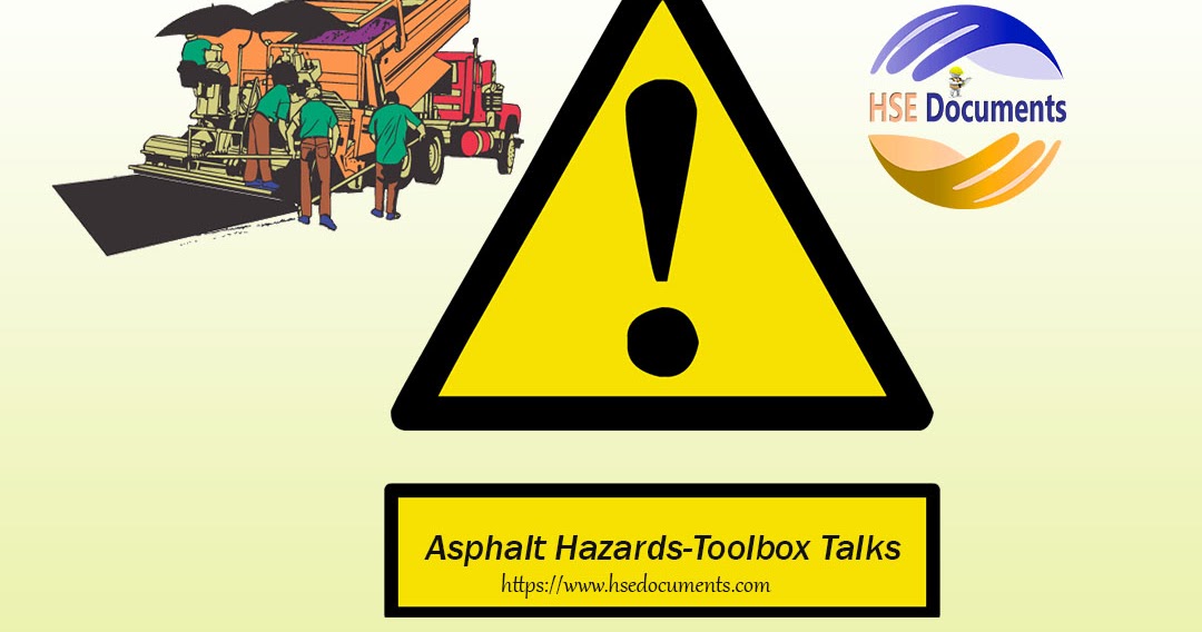 Asphalt Hazards-Toolbox Talks - HSE Documents