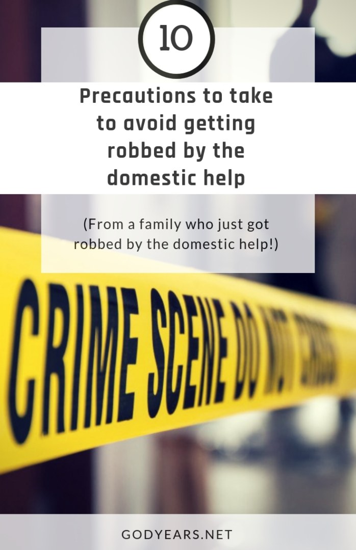 10 Precautions to Take to Avoid Getting Robbed by the Domestic Help