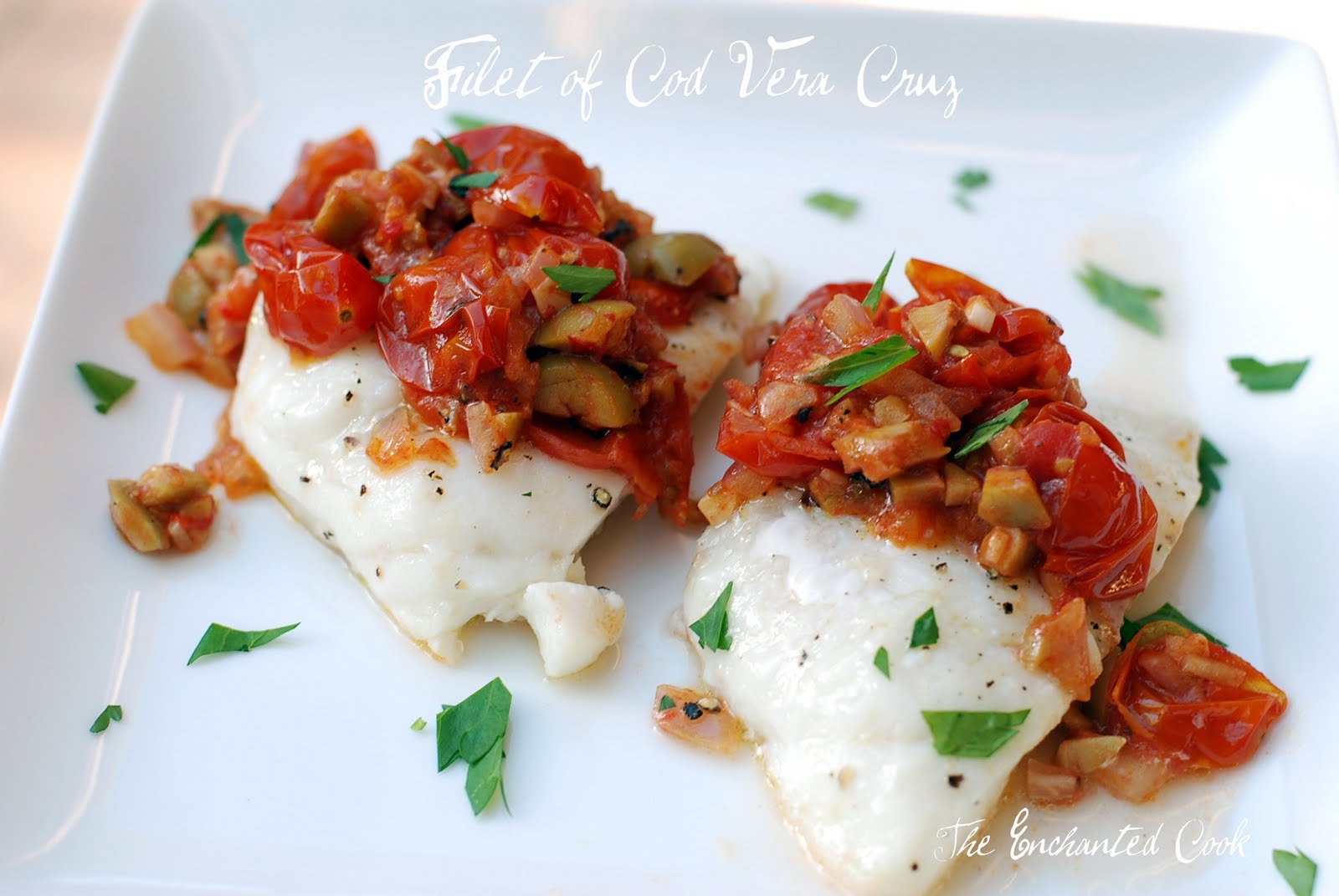 The Enchanted Cook: Filet of Cod Vera Cruz
