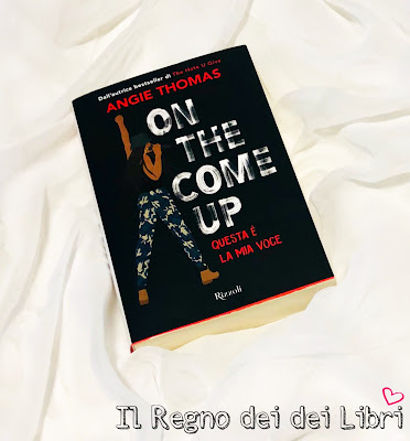 Recensione: "On the come up" di Angie Thomas - Il Regno dei Libri
