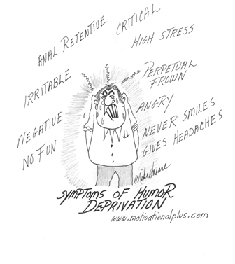 Mike Moore's Laughter Lounge : Symptoms of Humor Deprivation