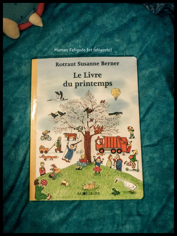 Le livre du printemps - Maman Fatiguée {et Fatigante}
