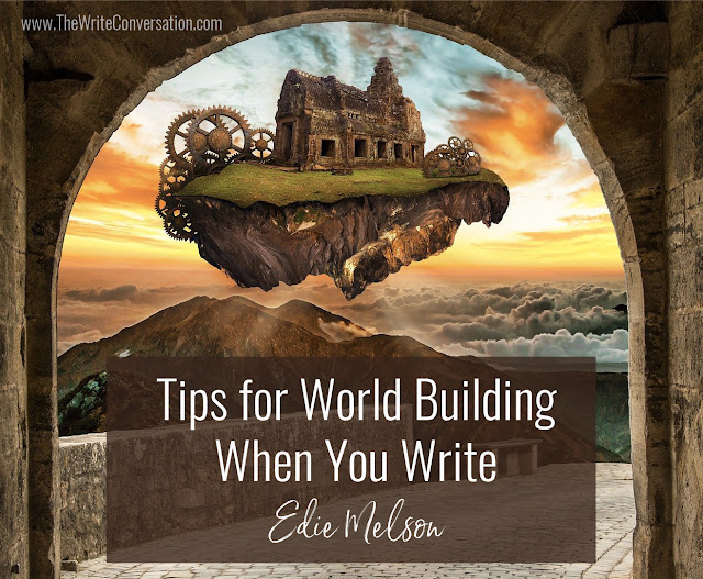 The Write Conversation: Tips for World Building When You Write