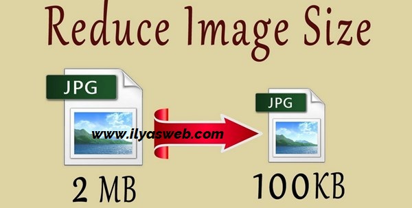Cara Mengecilkan Ukuran Foto Menjadi 200 KB Hingga 100 KB Ilyasweb cara-mengecilkan-ukuran-foto-menjadi-200-kb-hingga-100-kb-ilyasweb