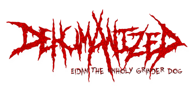 Eidan The Unholy Dog: Dehumanized [1998] Prophecies Foretold