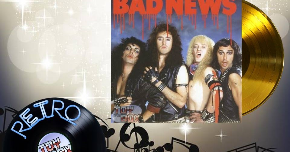 The Toy Box: Retro Spins: Bad News - Bad News