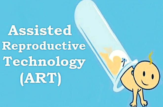 What is Assisted Reproductive Technology? ART (Regulation) Bill