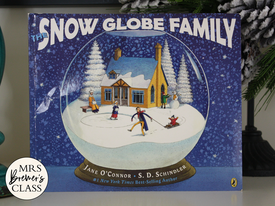 The Snow Globe Family | Mrs. Bremer's Class