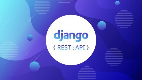 Master Django by Building Complete RESTful API Project [Free Online ...