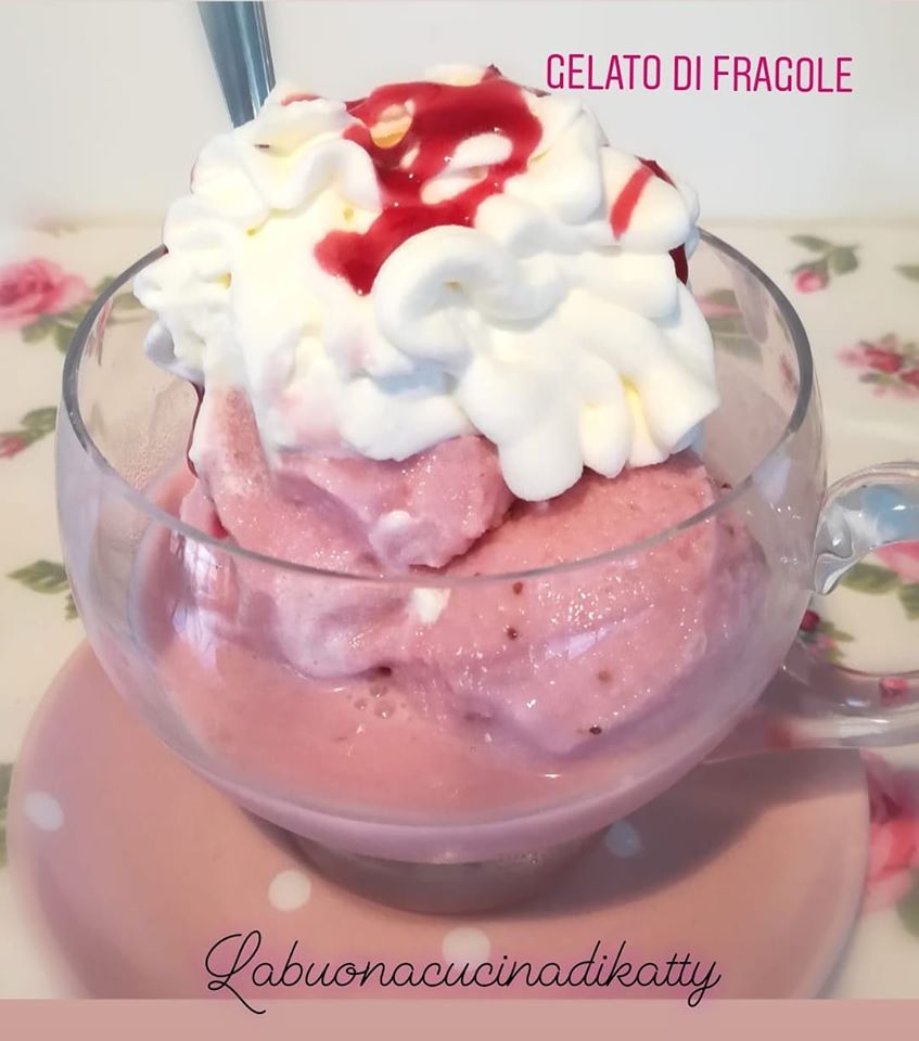 La buona cucina di Katty: GELATO CREMOSO DI FRAGOLA - STRAWBERRY CREAMY ...