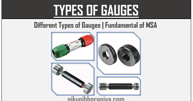 Types of Gauges in measurement | Explained with Example
