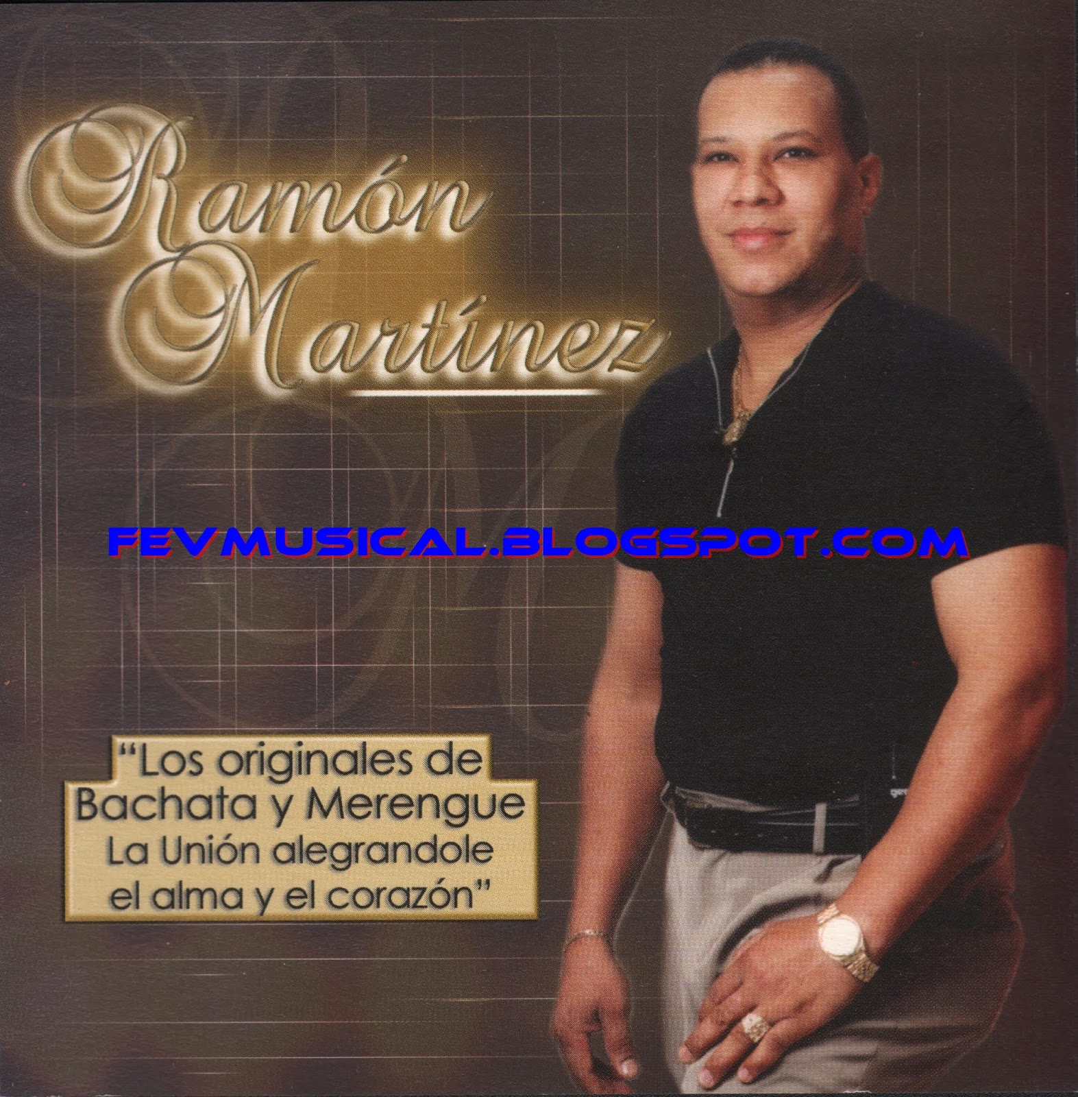 FEV MUSICAL: 1990's - Ramon Martinez - Los Originales De Bachata y ...