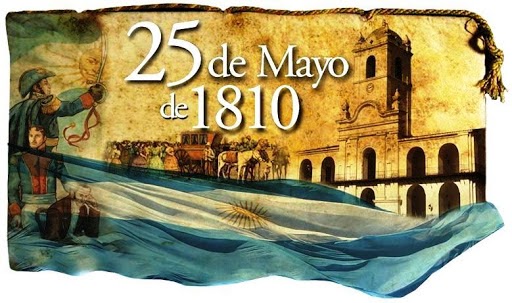 25 DE MAYO: "DÍA DE LA REVOLUCIÓN DE MAYO" ** A 211 AÑOS DEL PRIMER ...
