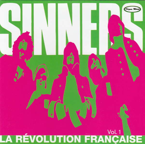 Voyages Into Psychedelia: LES SINNERS - La Révolution Française - Vol ...