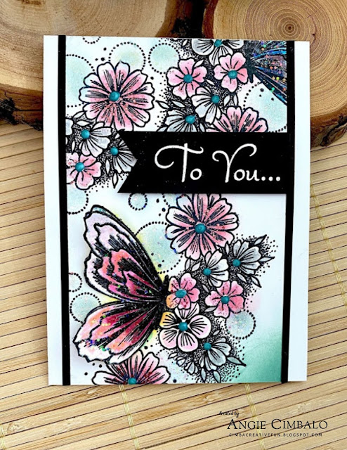 Cimbacreativefun: "To You" with Butterfly Blooms from Creative Expressions