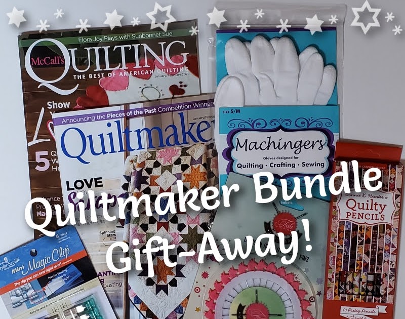 Quiltville's Quips & Snips!!: Quiltmaker Bundle Gift-Away!