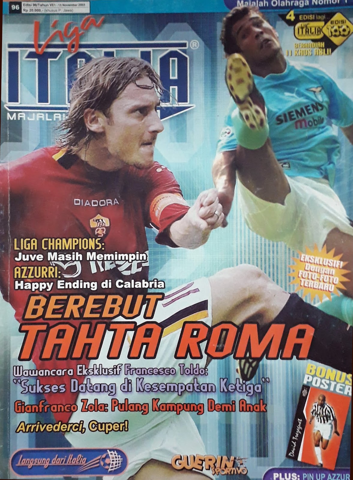 MAJALAH LIGA ITALIA: BEREBUT TAHTA ROMA