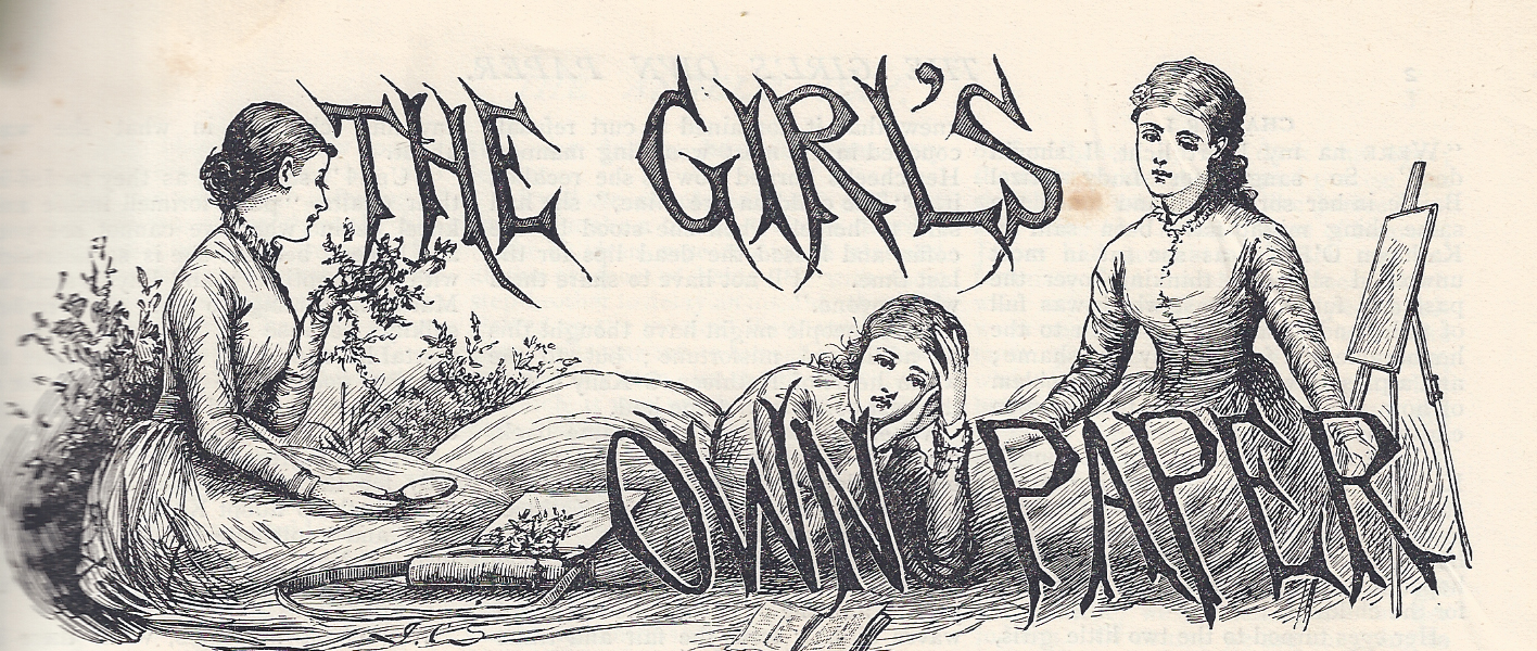 The History Girls: THE (HISTORY) GIRLS' OWN PAPER by Leslie Wilson