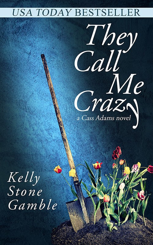 Two Old Farts Talking Romance: They Call Me Crazy by Kelly Stone Gamble