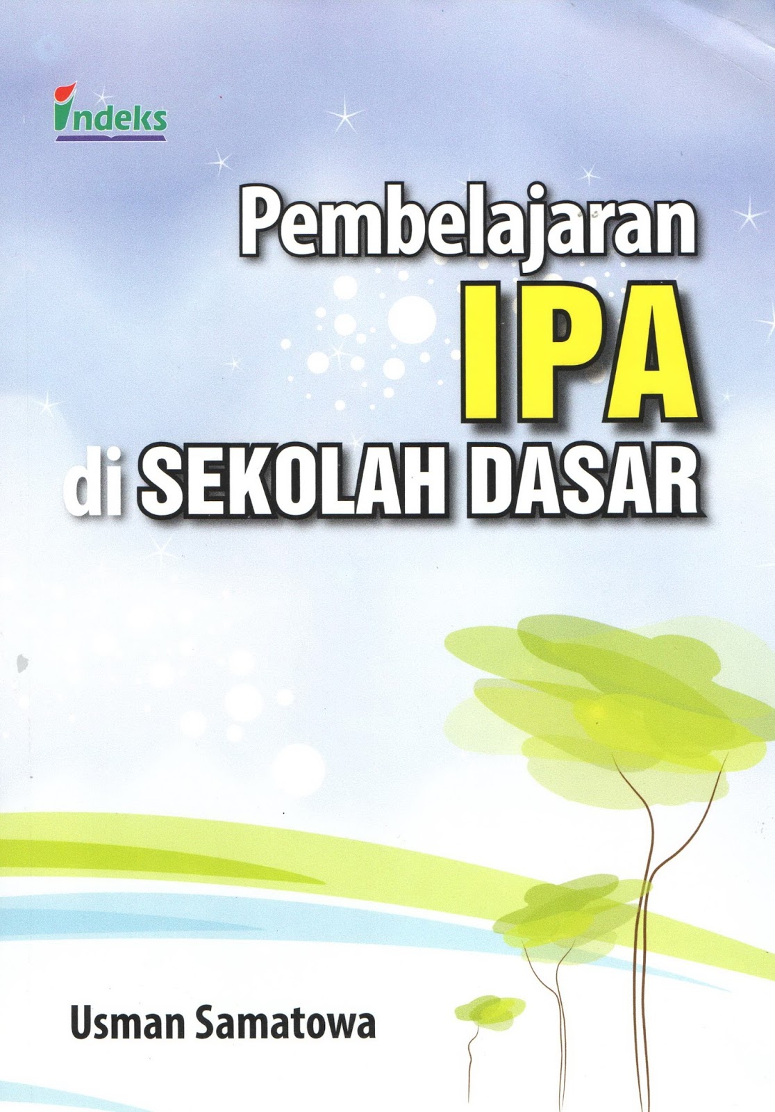 Penerbit PT. INDEKS: Pembelajaran IPA di Sekolah Dasar