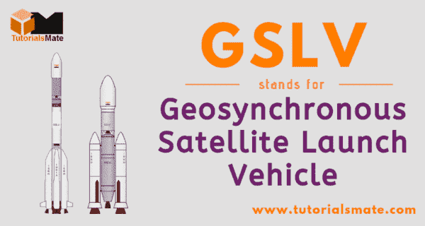 GSLV Full Form: What is the full form of GSLV? - TutorialsMate