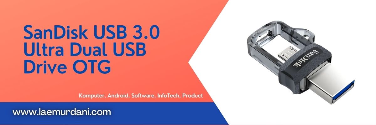 Merk Flashdisk Terbaik dan Murah di Indonesia 2022 - LaeMurdani