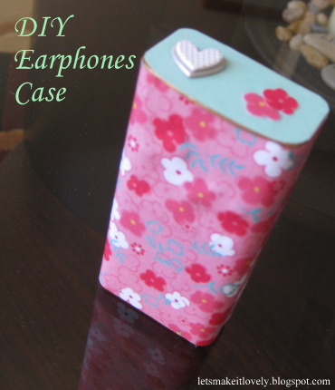 Let's make it lovely: DIY Earphones Case