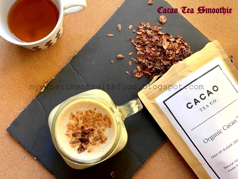 Brewed Cacao Tea and Cacao tea Smoothie Recipe