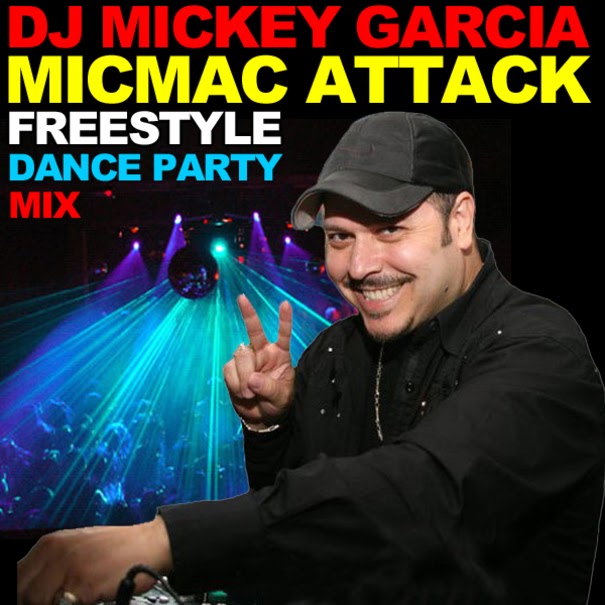 Freestyle Music: DJ Mickey Garcia Freestyle Dance Party Mix 2021