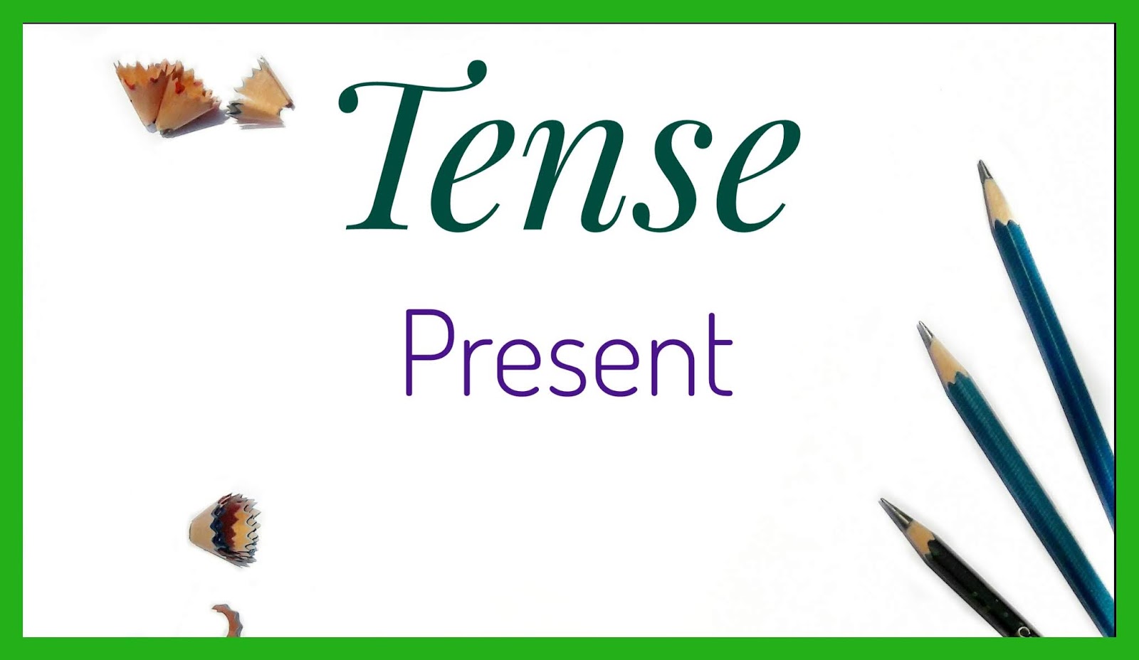 Present Tense | Tense and Time