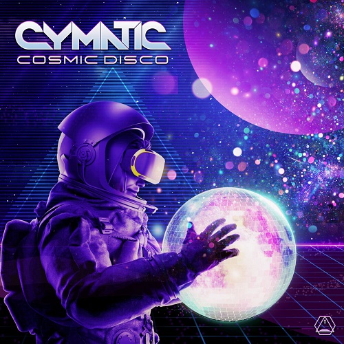 Cymatic - Cosmic Disco (2021)