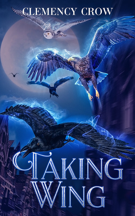 Taking Wing by Clemency Crow