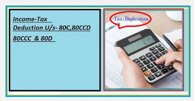 What is Income -Tax Deduction Section 80C to 80U