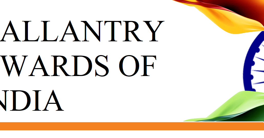 Gallantry Awards Of Indian Army Gallantry Awards gallantry-awards-of-indian-army-gallantry-awards