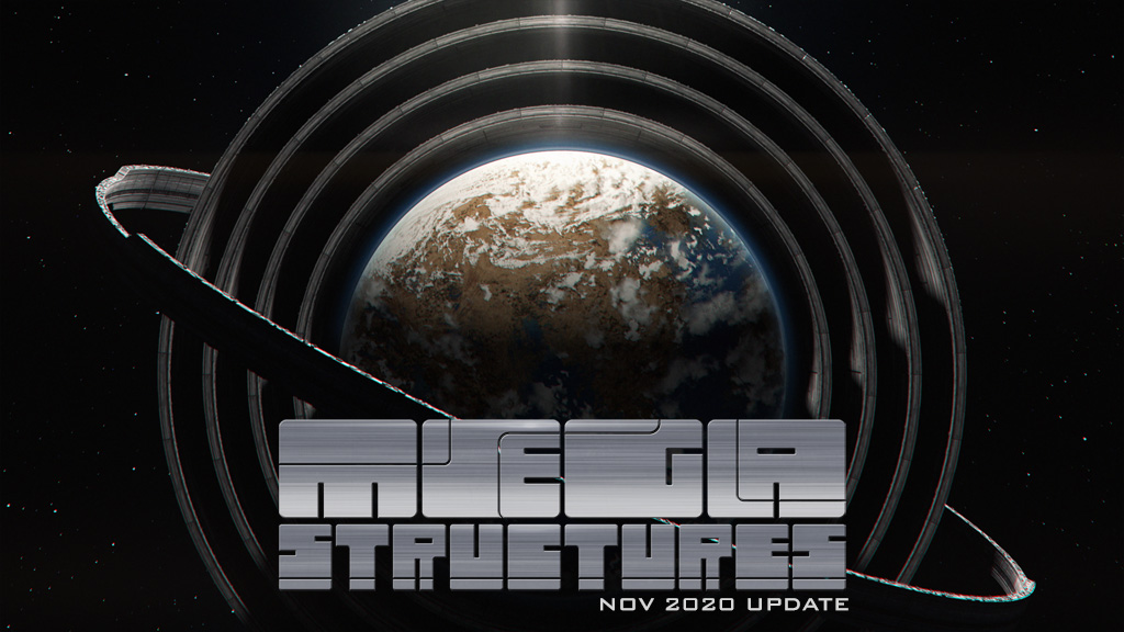 Neil Blevins' Blog: Megastructures Update #4 Nov 2020