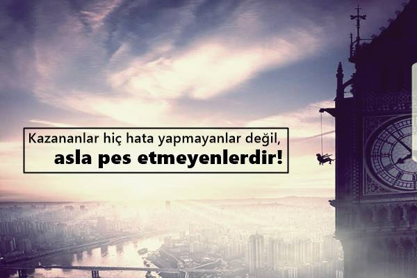Pes Etmemek İle İlgili Sözler