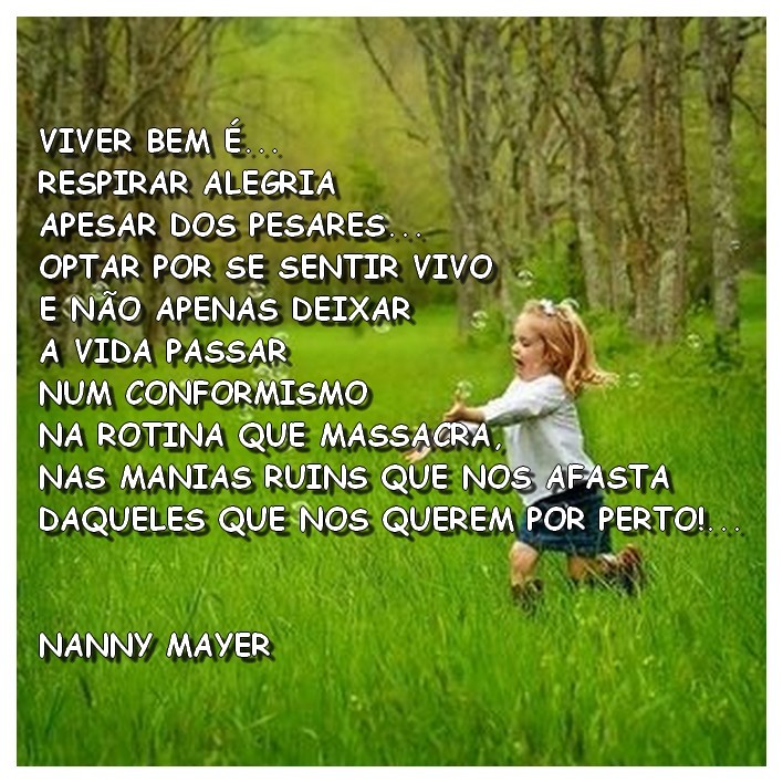 NAVEGANDO PELA VIDA, MENTES, EMOÇÕES!...: VIVER BEM É...