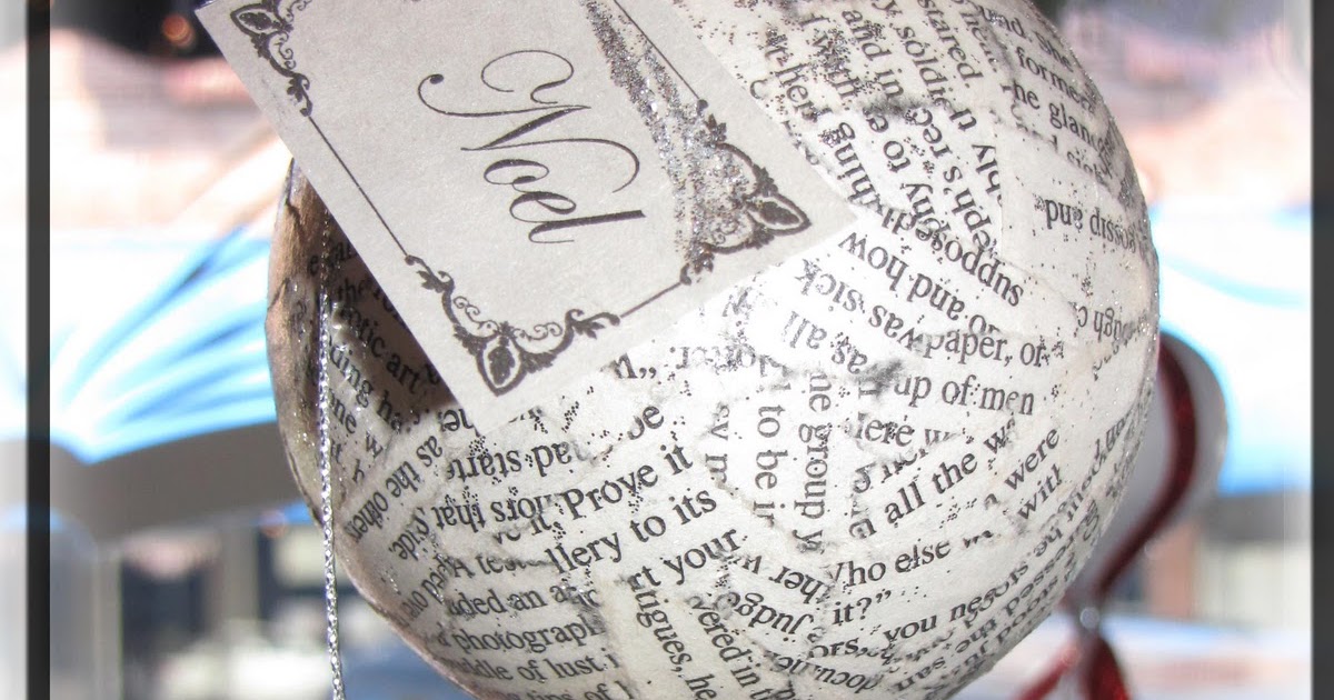 Uniquely Grace: Decorating on a Dollar: Glass Ball Book Page Ornamnet